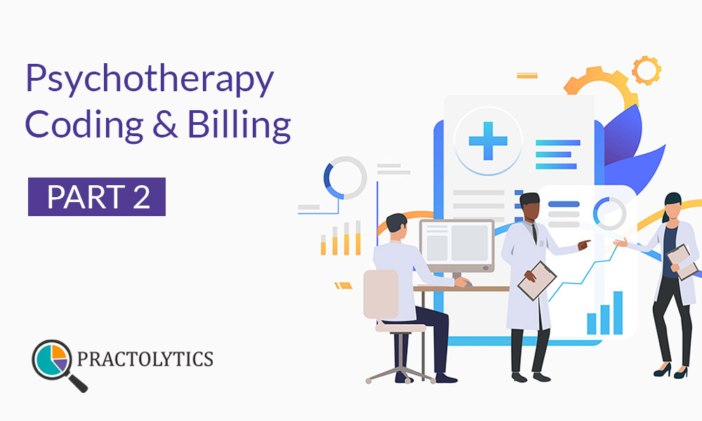 Psychotherapy Coding and Billing | Practolytics